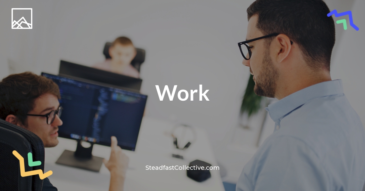 Work | Steadfast Collective