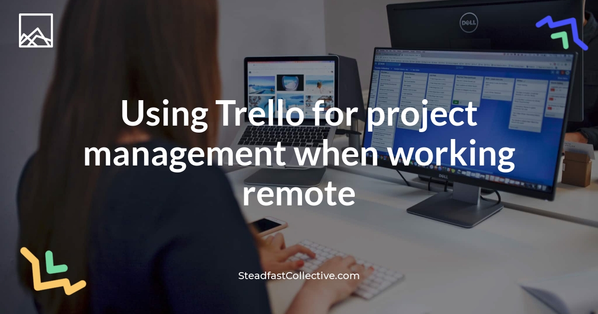 Using Trello for project management when working remote